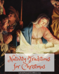 Nativity Traditions for Your Family - Amy's Wandering